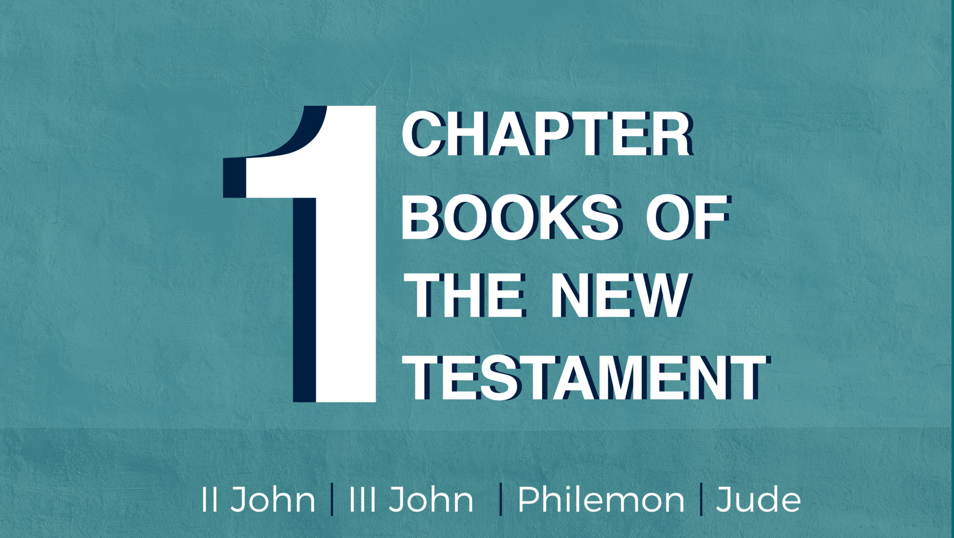 One Chapter Books of The New Testament - Legacy Community Church